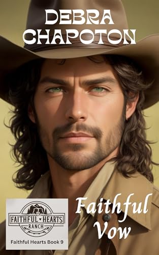 Faithful Vow: Christian Cowboy Romance (Faithful Hearts by Debra ...