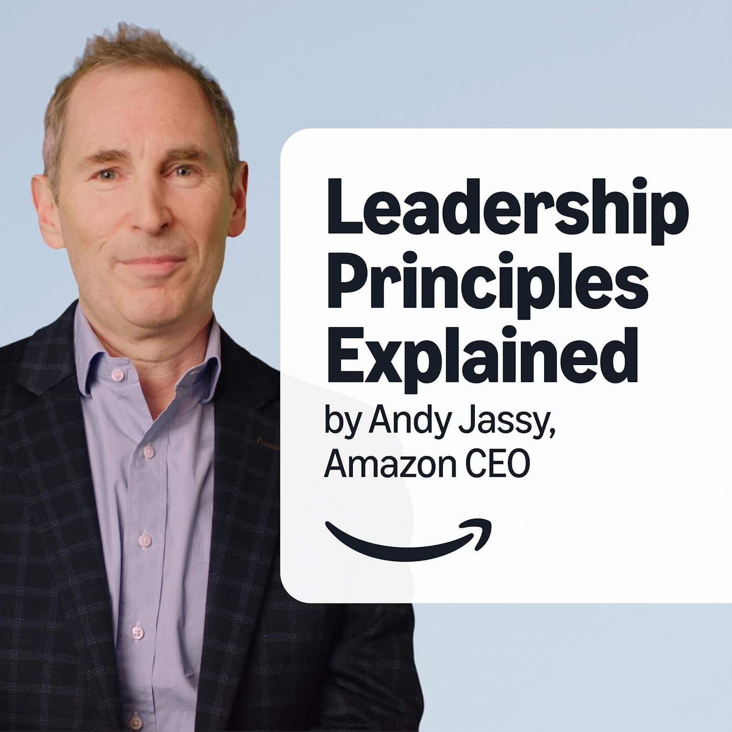 Leadership Principles Explained by Andy Jassy | Goodreads