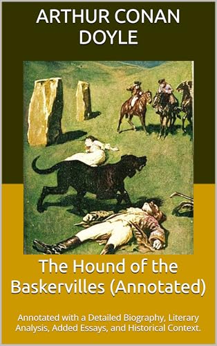 The Hound of the Baskervilles (Annotated): Annotated with a Detailed ...