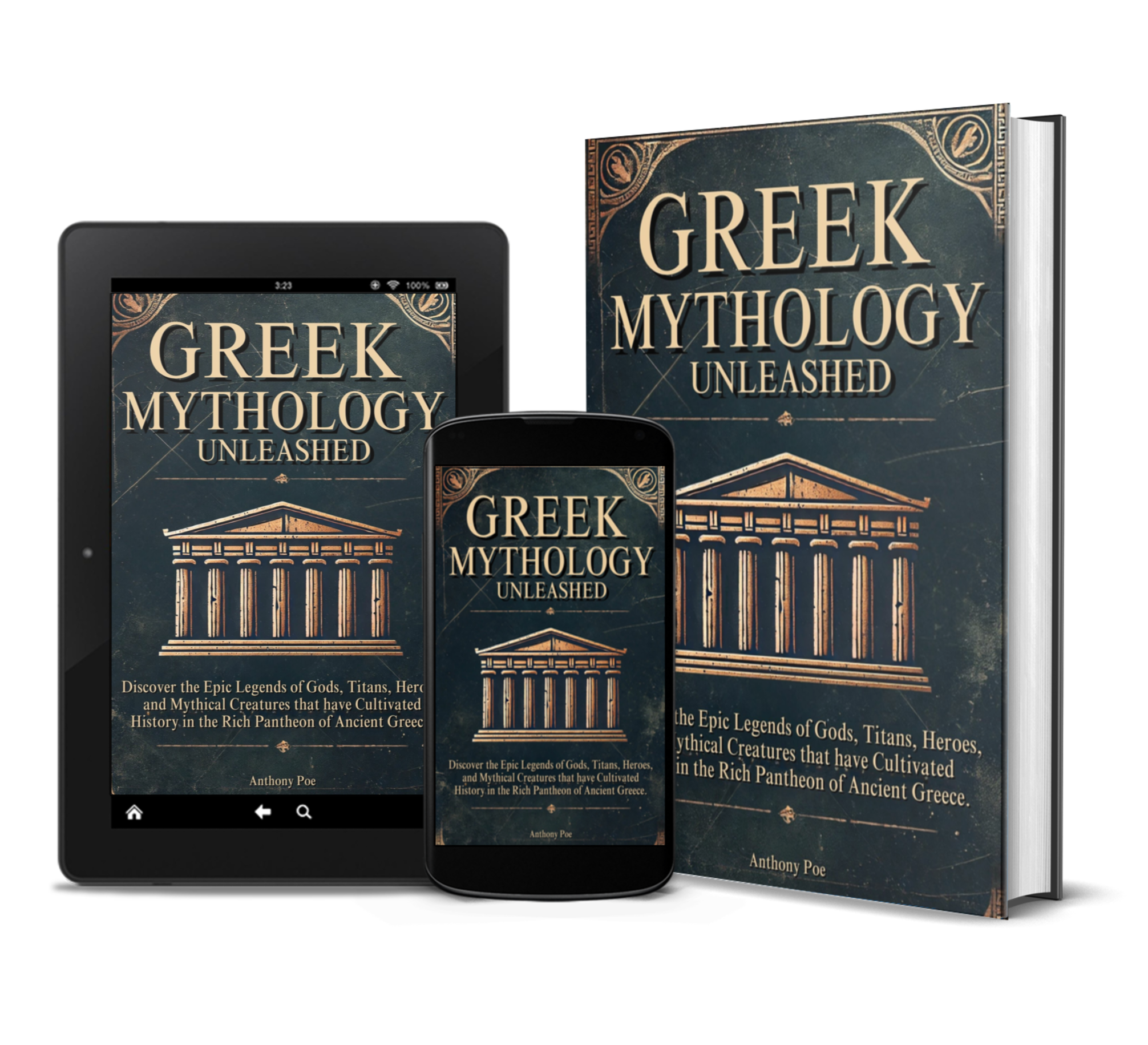 Greek Mythology Unleashed: Discover the Epic Legends of Gods, Titans ...