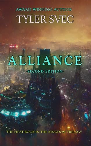 Alliance (Kingdom Trilogy, #1) by Tyler Svec | Goodreads