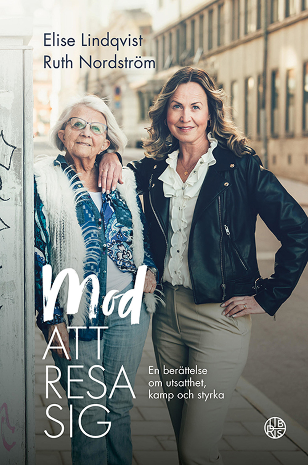 Mod att resa sig by Elise Lindqvist | Goodreads