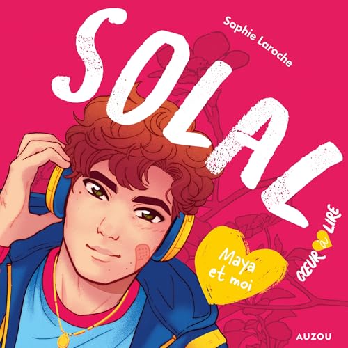 Cœur à lire - Solal - Maya et moi (French Edition) by Sophie Laroche | Goodreads