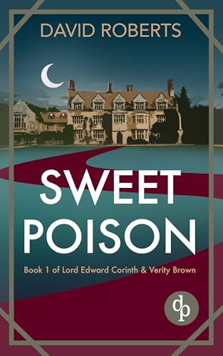 Sweet Poison: A twisty Golden Age murder mystery by David Roberts ...