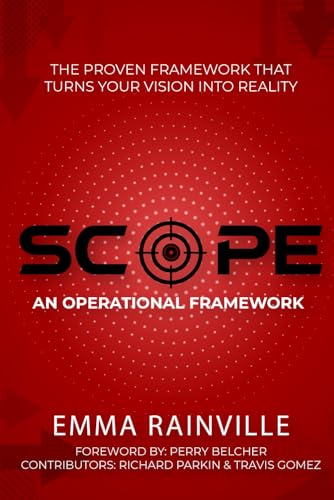 SCOPE: An Operational Framework: The Proven Framework That Turns Your ...