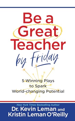 Be a Great Teacher by Friday: 5 Winning Plays to Spark World-changing ...