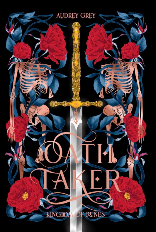 Oath Taker: A Kingdom of Runes Novel by Audrey Grey | Goodreads