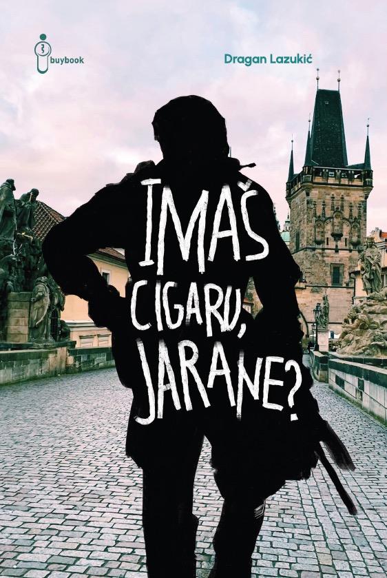 Imaš cigaru, jarane? by Dragan Lazukić | Goodreads