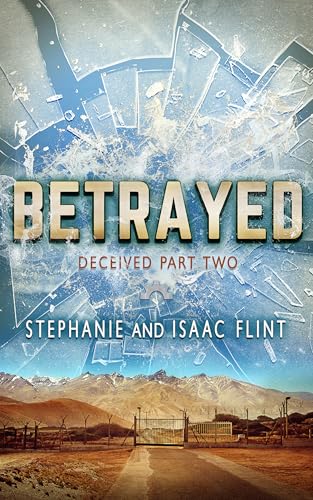 Betrayed (Deceived Book 2) by Stephanie Flint | Goodreads