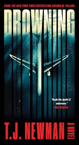 Drowning: The Rescue of Flight 1421 (A Novel) by T. J. Newman | Goodreads