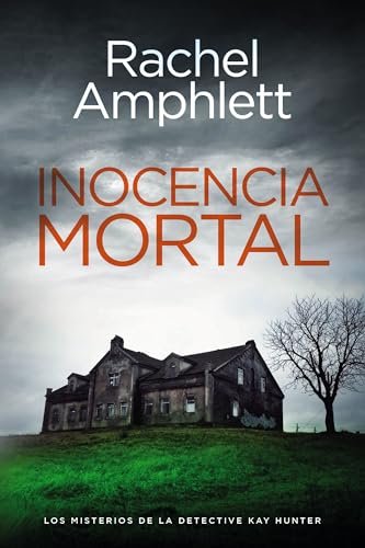 Inocencia mortal (Los misterios de la detective Kay Hunter nº 3) by ...