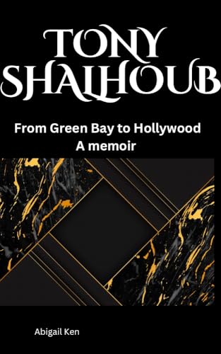 Tony shalhoub : From Green Bay to Hollywood A memoir by Abigail Ken ...