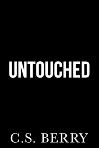 Their Dangerous Game: Untouched Vol 1 of 6 by C.S. Berry | Goodreads