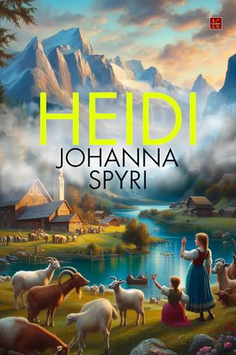 Heidi by Johanna Spyri | Goodreads