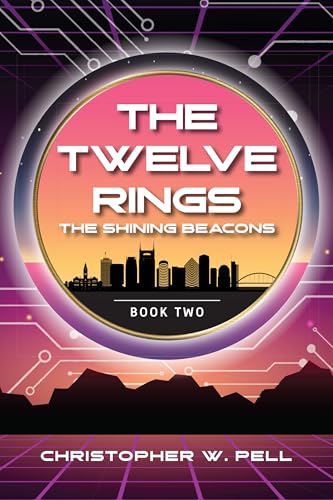 The Twelve Rings: The Shining Beacons by Christopher Pell | Goodreads