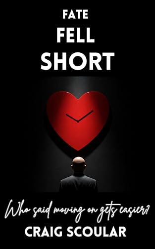 FATE FELL SHORT: THE HILARIOUS AND HEARTWARMING SEQUEL TO UNHINGE by ...