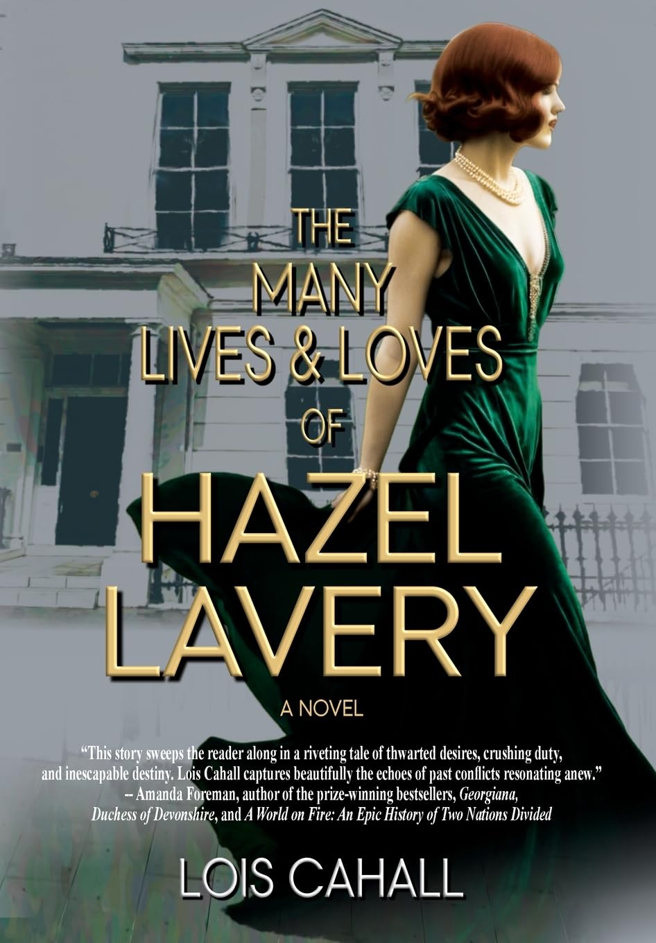 The Many Lives & Loves of Hazel Lavery by Lois Cahall | Goodreads