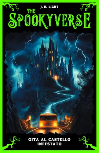 The Spookyverse: Gita Al Castello Infestato: Un libro horror per ...
