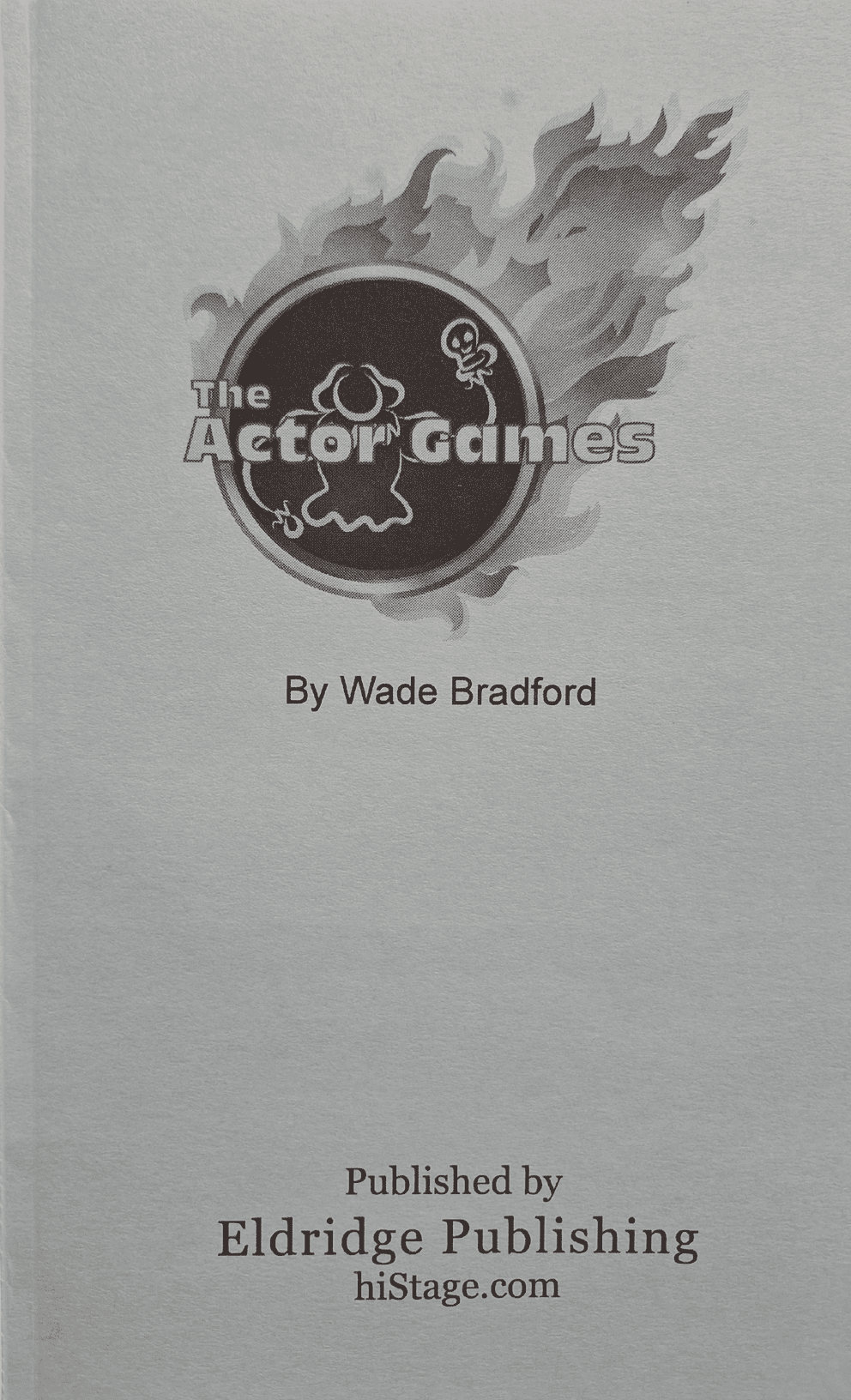 The Actor Games by Wade Bradford | Goodreads