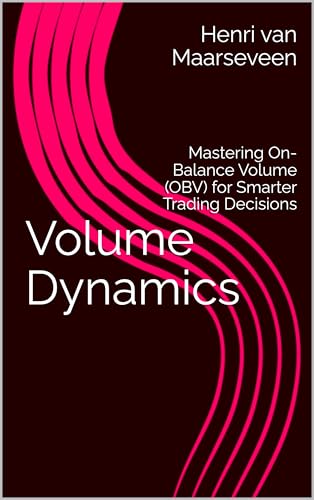 Volume Dynamics : Mastering On-Balance Volume (OBV) for Smarter Trading ...