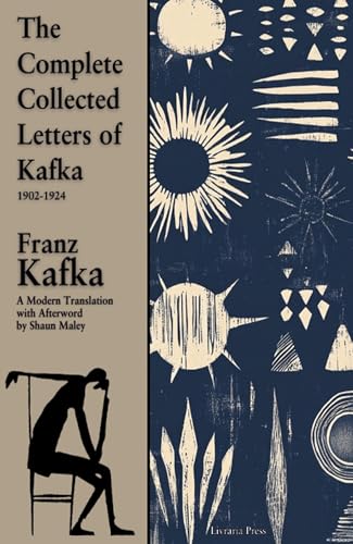 The Complete Collected Letters of Kafka by Franz Kafka | Goodreads