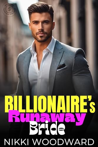 Billionaire's Runaway Bride by Nikki Woodward | Goodreads