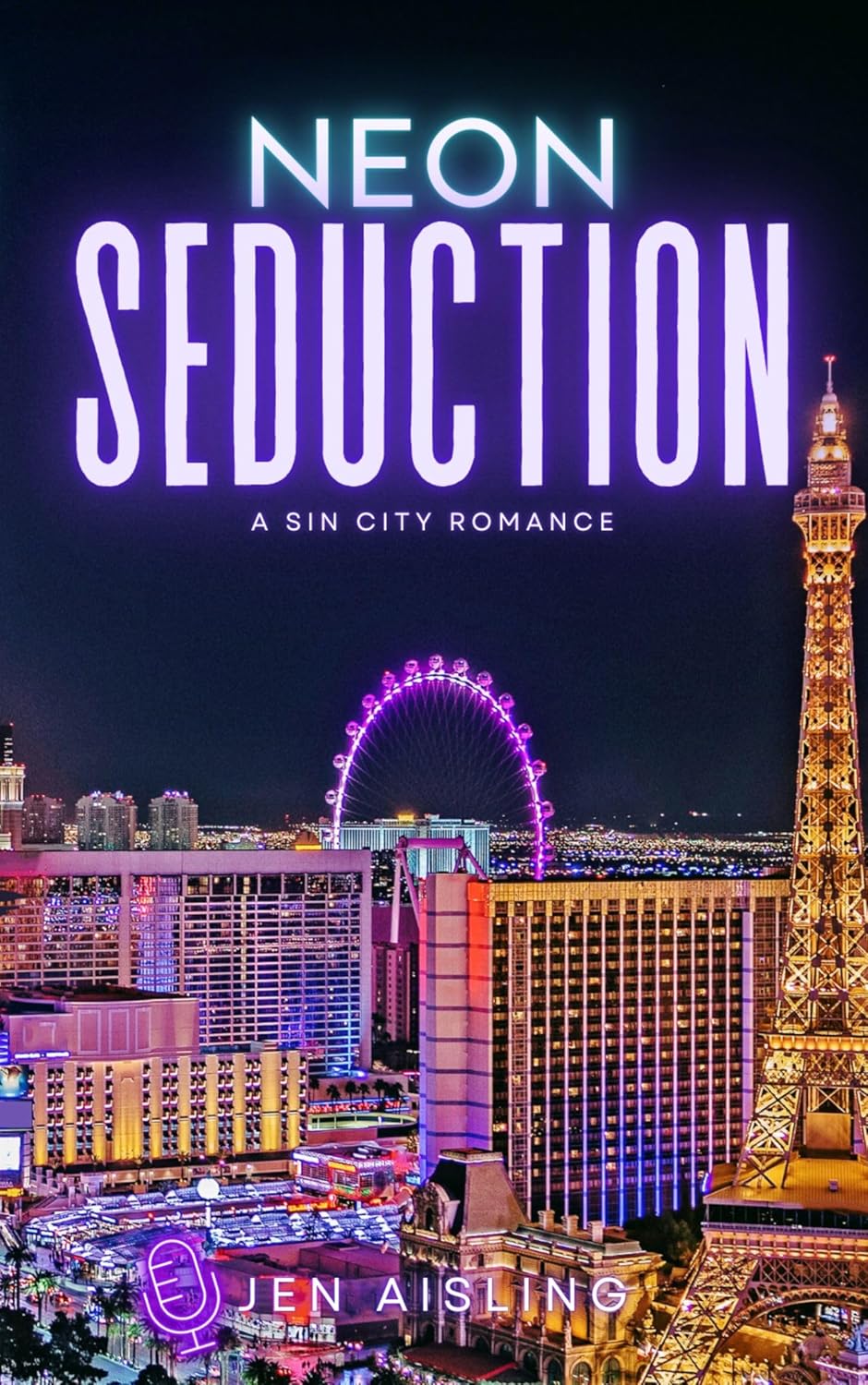 Neon Seduction: A Sin City Romance by Jen Aisling | Goodreads