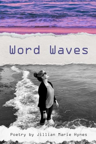 Word Waves by Jillian Marie Hynes | Goodreads