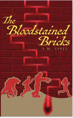 Blood Stained Bricks by S.M. Sykes | Goodreads