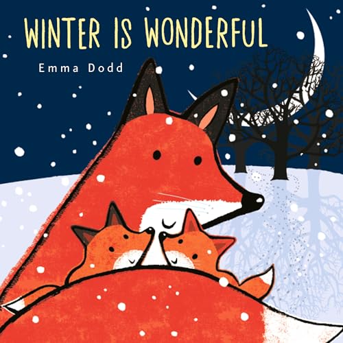Winter Is Wonderful (Emma Dodd's Love You Books) by Emma Dodd | Goodreads