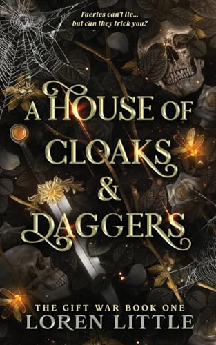 A House of Cloaks & Daggers: The Gift War: Book One by Loren Little ...