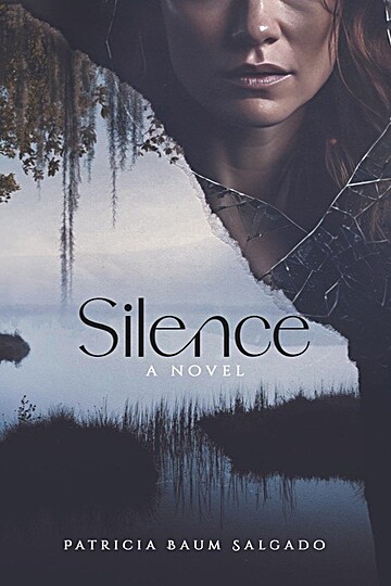 Silence by Patricia Baum Salgado | Goodreads