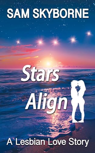 Stars Align by Sam Skyborne | Goodreads