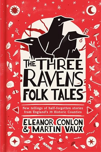 The Three Ravens Folk Tales: New tellings of half-forgotten stories ...