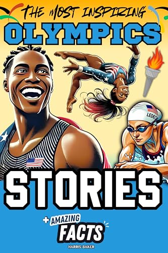 The Most Inspiring Olympics Stories and Amazing Facts for Young Readers ...