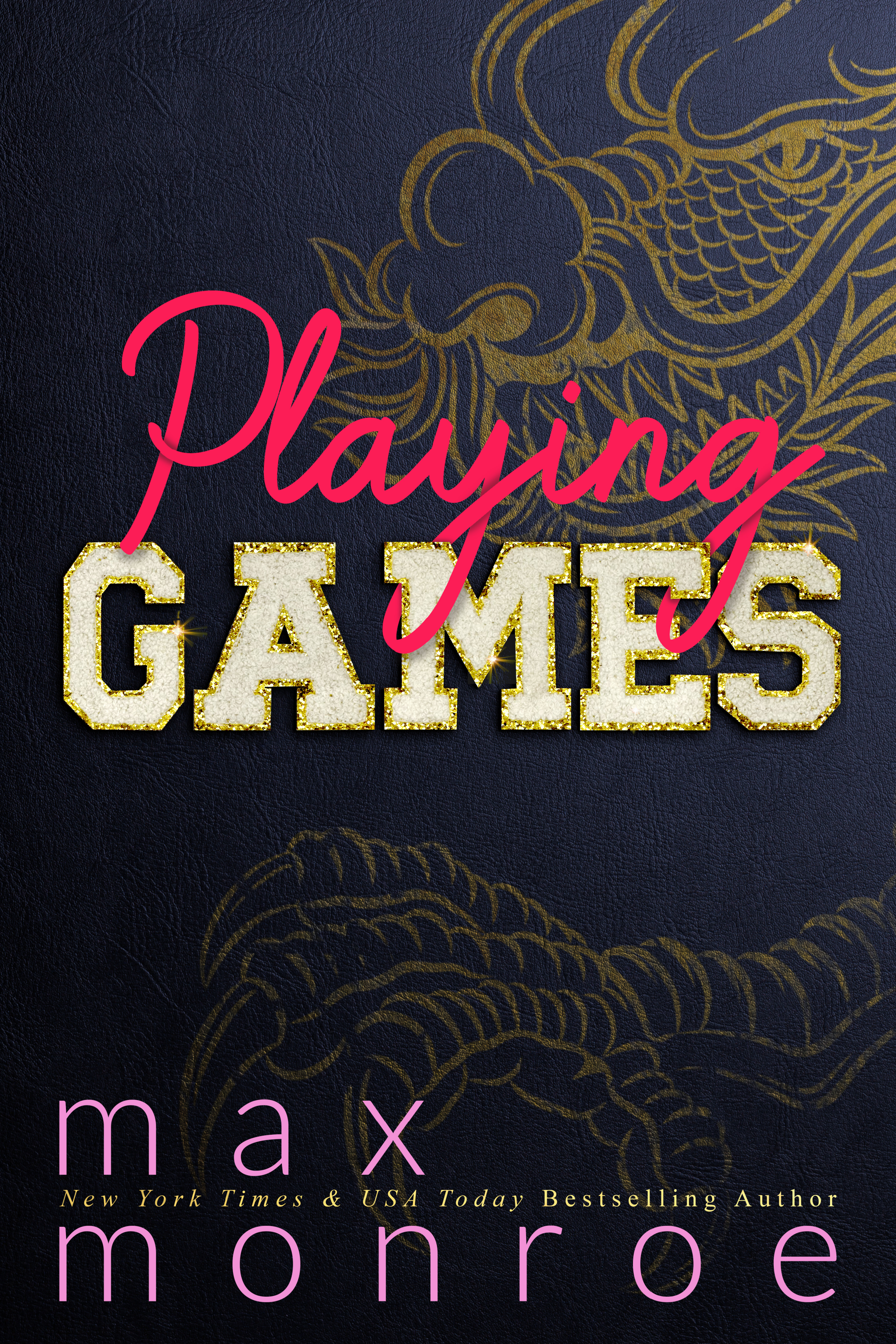 Playing Games (Dickson University, #2) by Max Monroe | Goodreads