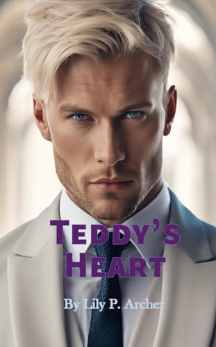 Teddy's Heart: Teddy and Rhys by Lily P. Archer | Goodreads