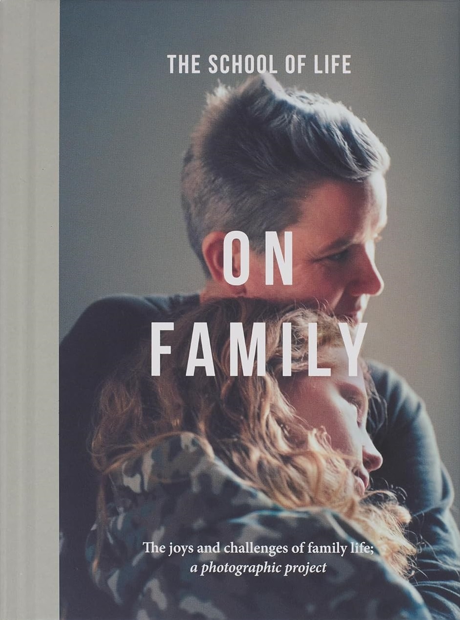 On Family: The challenges and joys of family life: a photographic ...