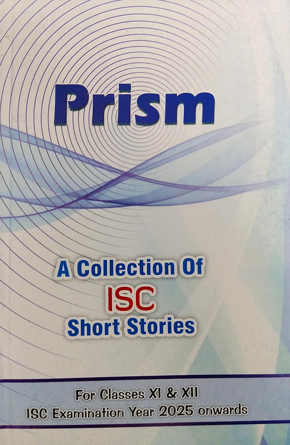 Prism: A Collection of ISC Short Stories by Evergreen Publications ...