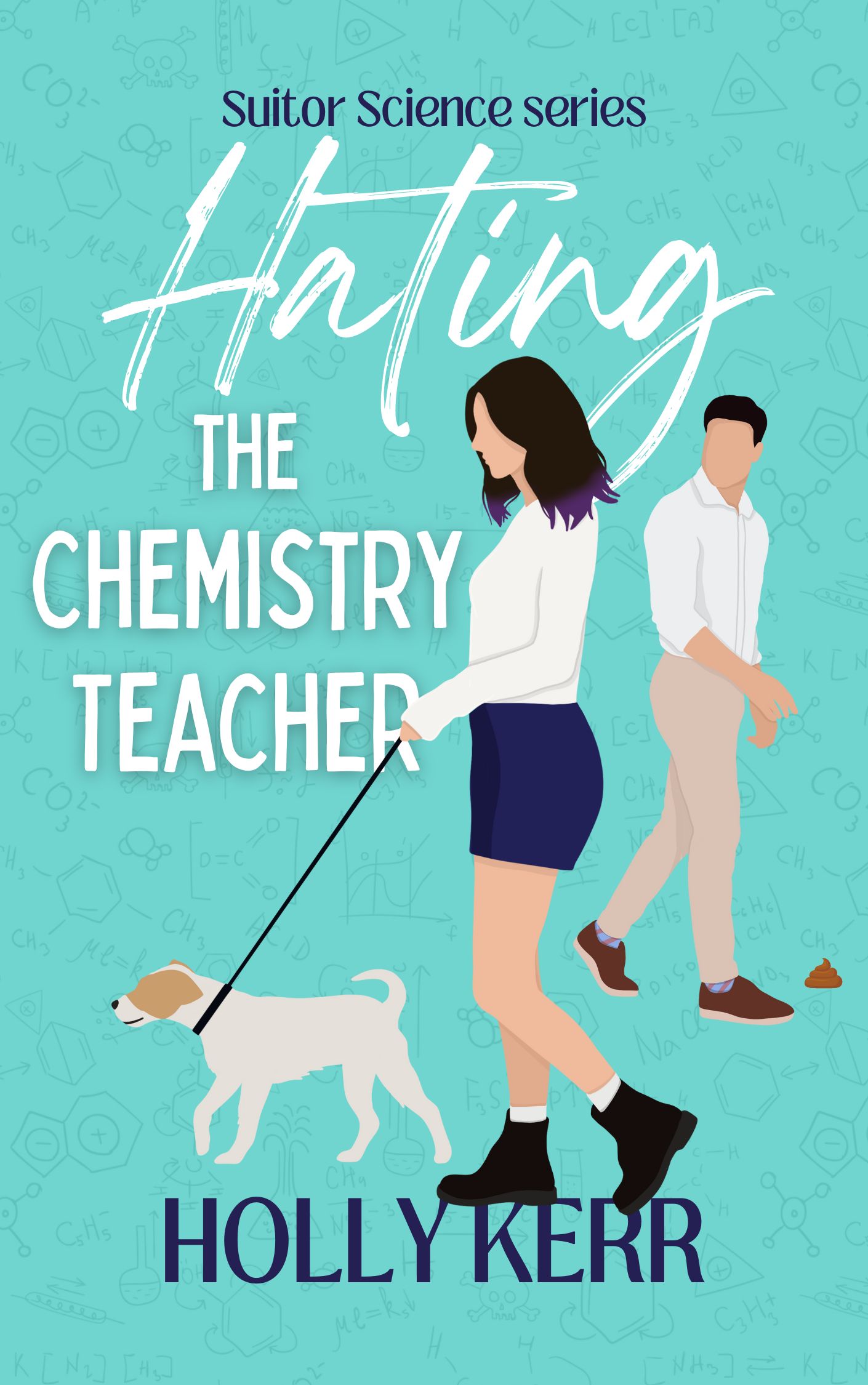 Hating the Chemistry Teacher (Suitor Science #0.5) by Holly Kerr ...