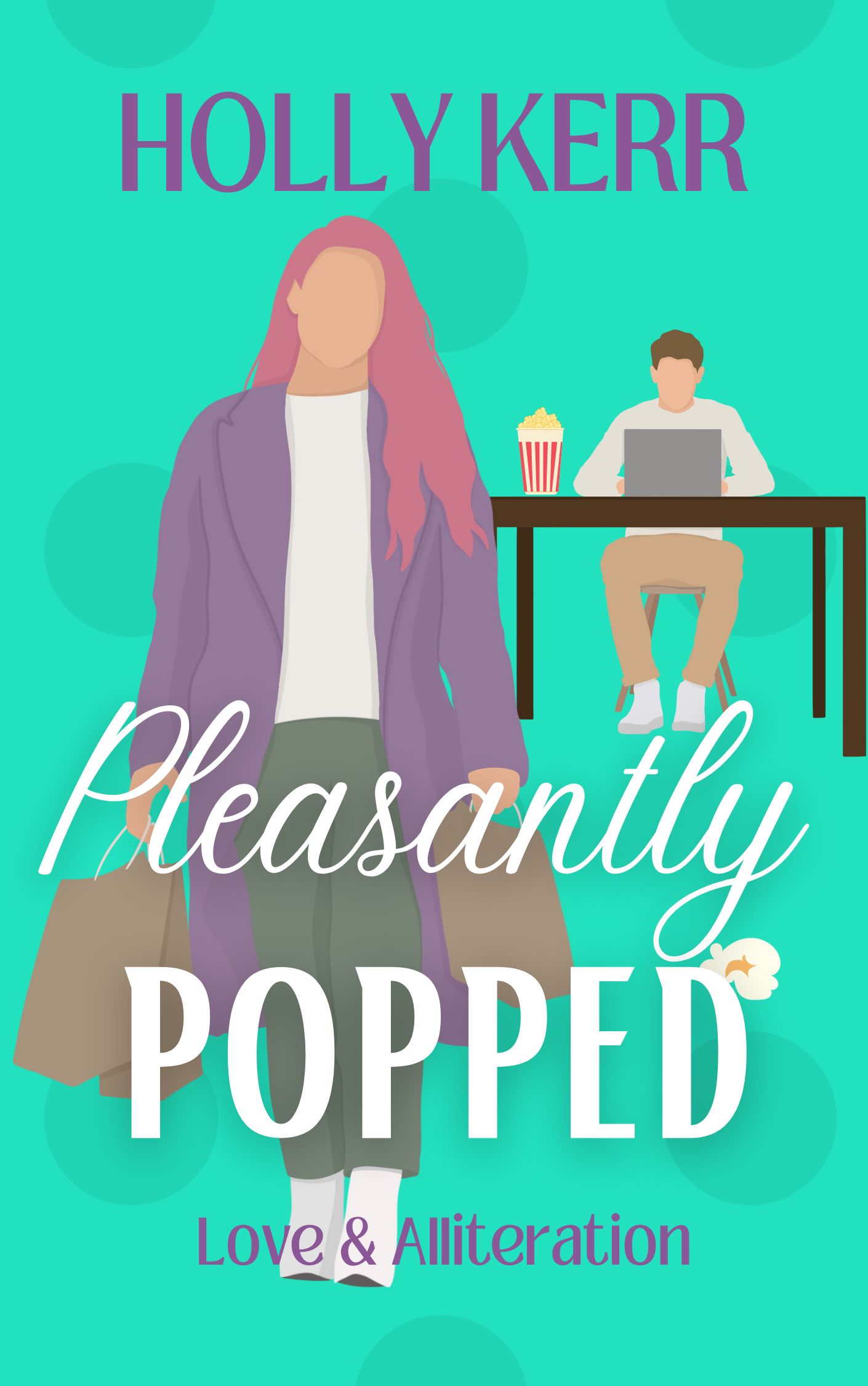Pleasantly Popped by Holly Kerr | Goodreads