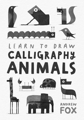 Learn to Draw Calligraphy Animals: 60 original calligraphy animal ...
