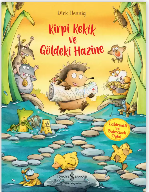 Kirpi Kekik ve Göldeki Hazine by Dirk Hennig | Goodreads