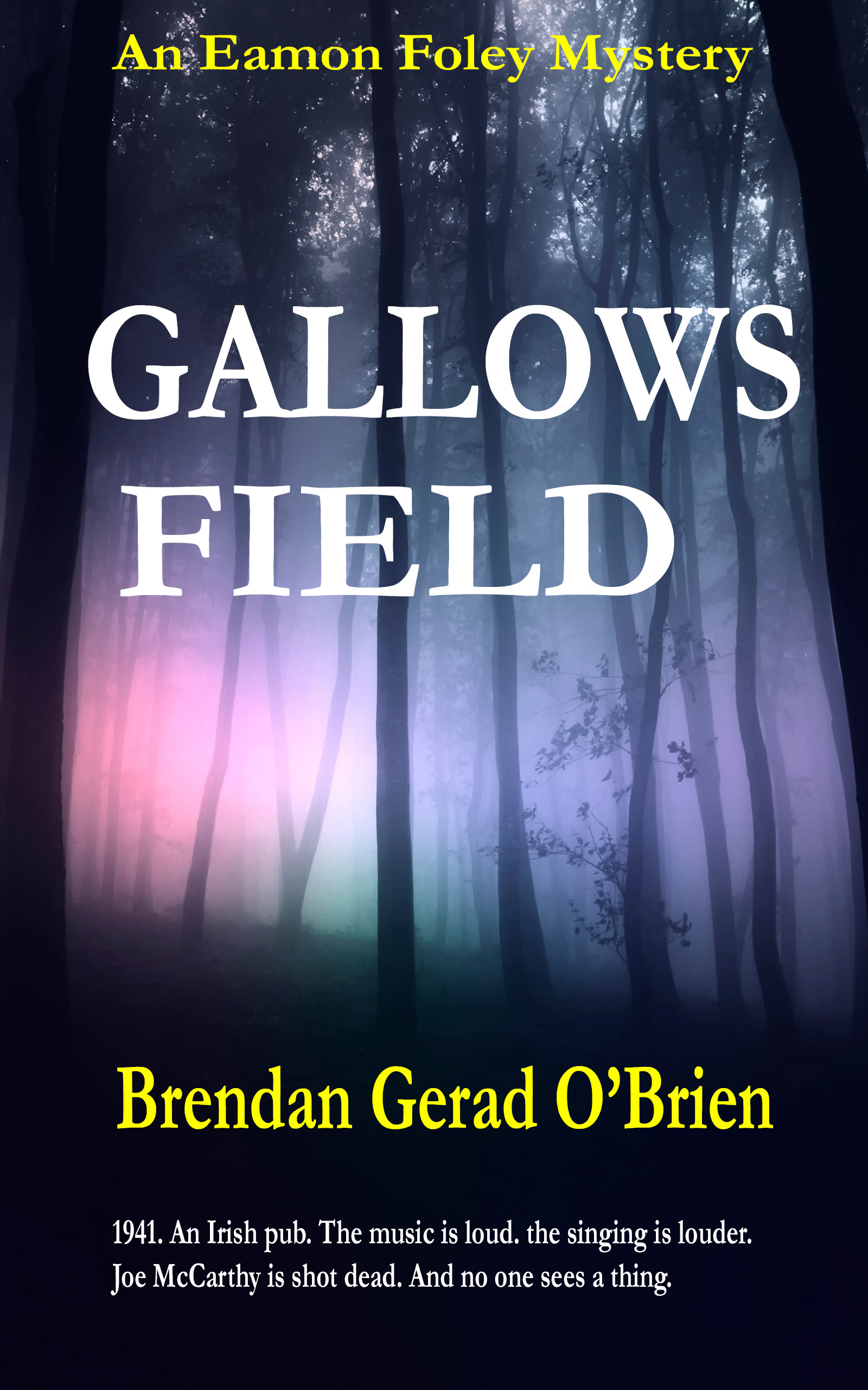 Gallows Field by Brendan Gerad O'Brien | Goodreads