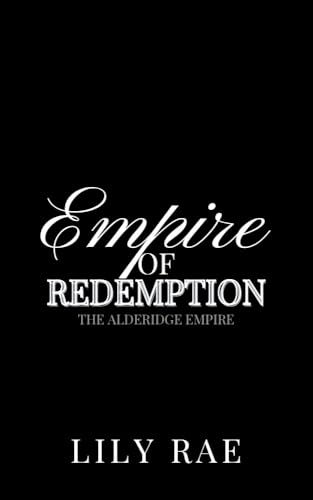 Empire of Redemption: Billionaire Second Chance Romance by Lily Rae ...