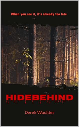 Hidebehind by Derek Wachter | Goodreads