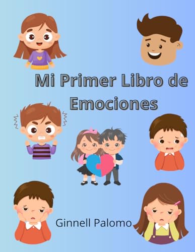 Mi Primer Libro de Emociones: Libro de emociones para niños en edades ...