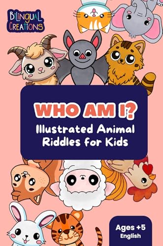 Who Am I? Illustrated Animal Riddles for Kids by Bilingual Creations ...