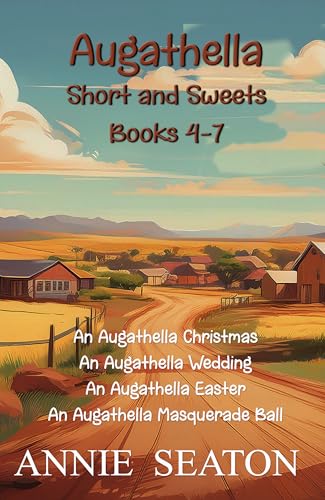 Augathella Short and Sweets: Books 4-7 by Annie Seaton | Goodreads