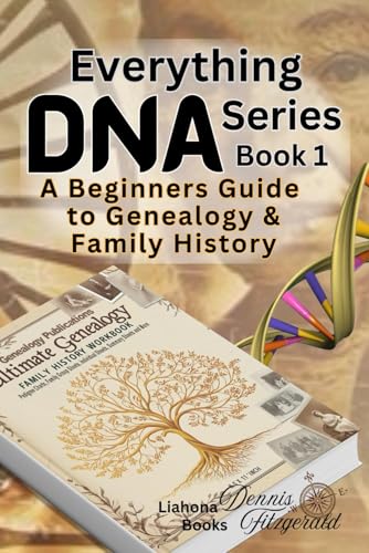 Everything DNA Series: A Beginner's Guide to Genealogy & Family History ...